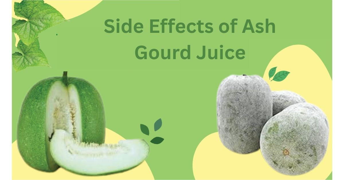 What Are the Ash Gourd Juice Side Effects? 7 Side Effects