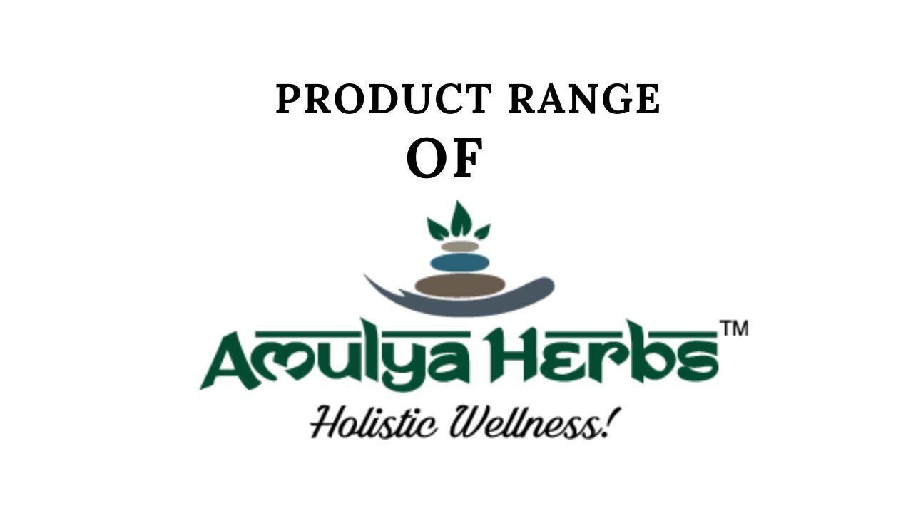 Amulya Herbs Pvt Ltd: Trusted Natural Ayurvedic Wellness Brand